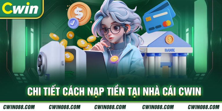 Cwin - Sảnh Cá Cược Online Uy Tín Hàng Châu Á Năm 2024